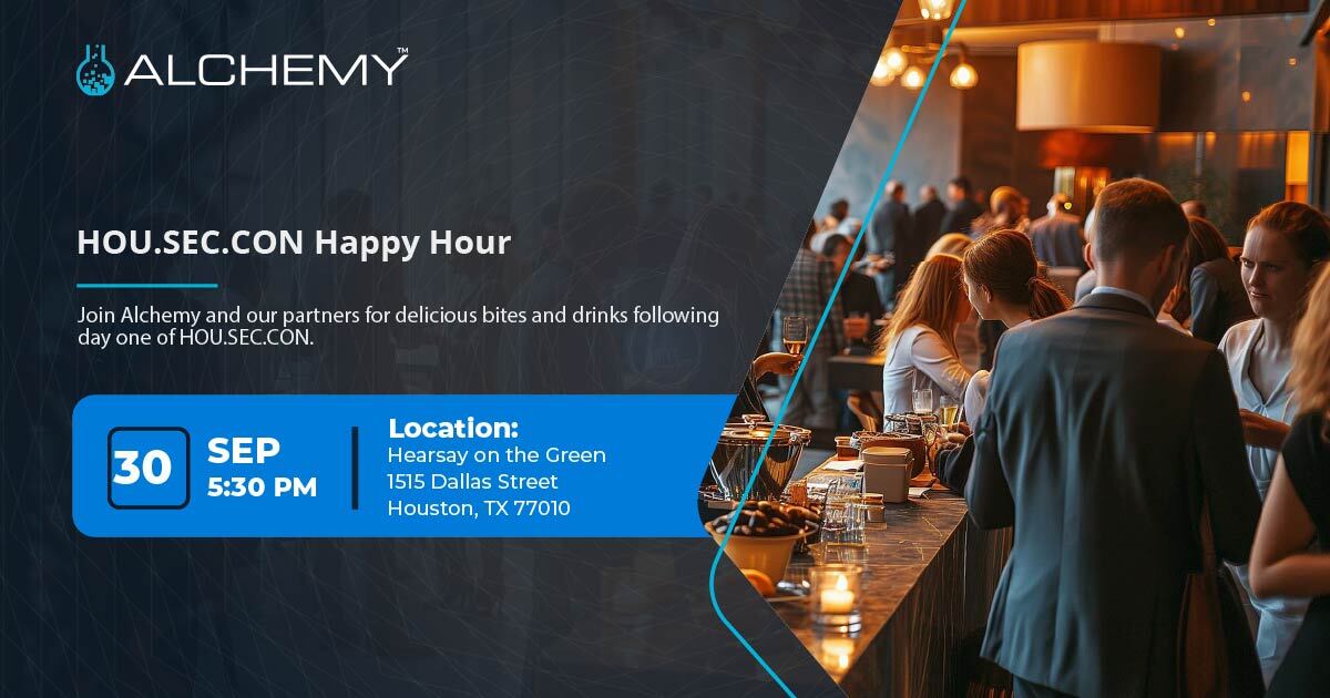 HOU.SEC.CON Happy Hour | Alchemy Technology Group